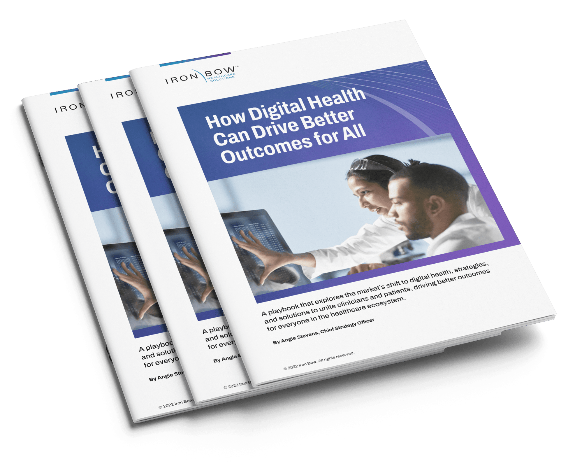 Iron Bow Healthcare| Digital Healthcare Playbook Iron Bow Healthcare| Digital Healthcare Playbook